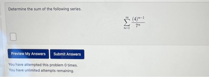 Solved Determine the sum of the following series. | Chegg.com