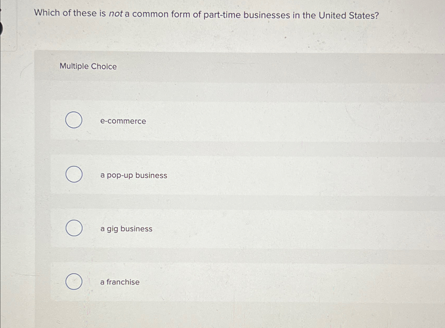 Solved Which of these is not a common form of part-time | Chegg.com