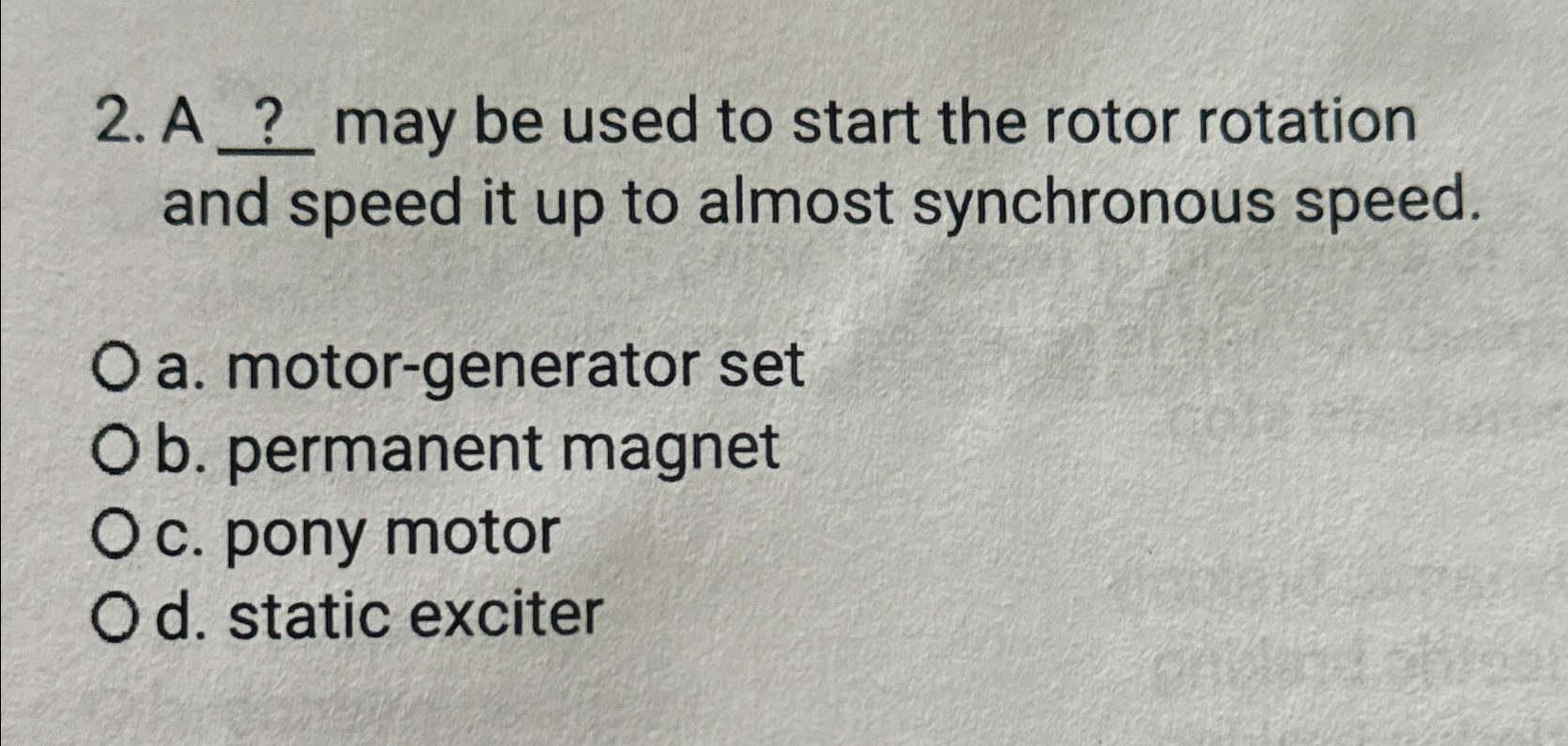 Solved A ? ﻿may be used to start the rotor rotation and | Chegg.com