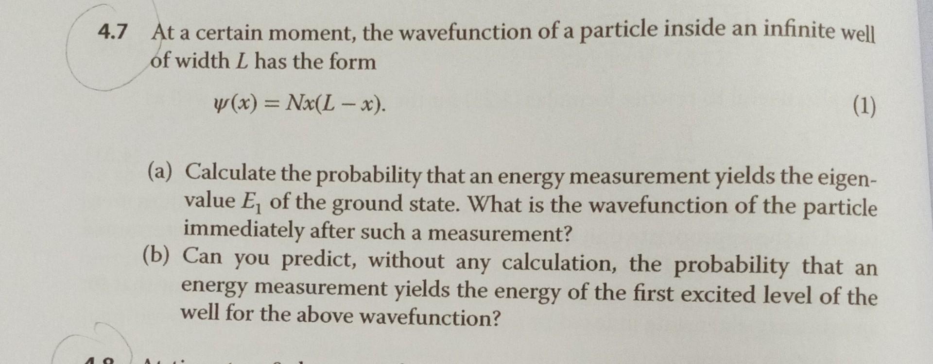 Solved 4.7 At a certain moment, the wavefunction of a | Chegg.com