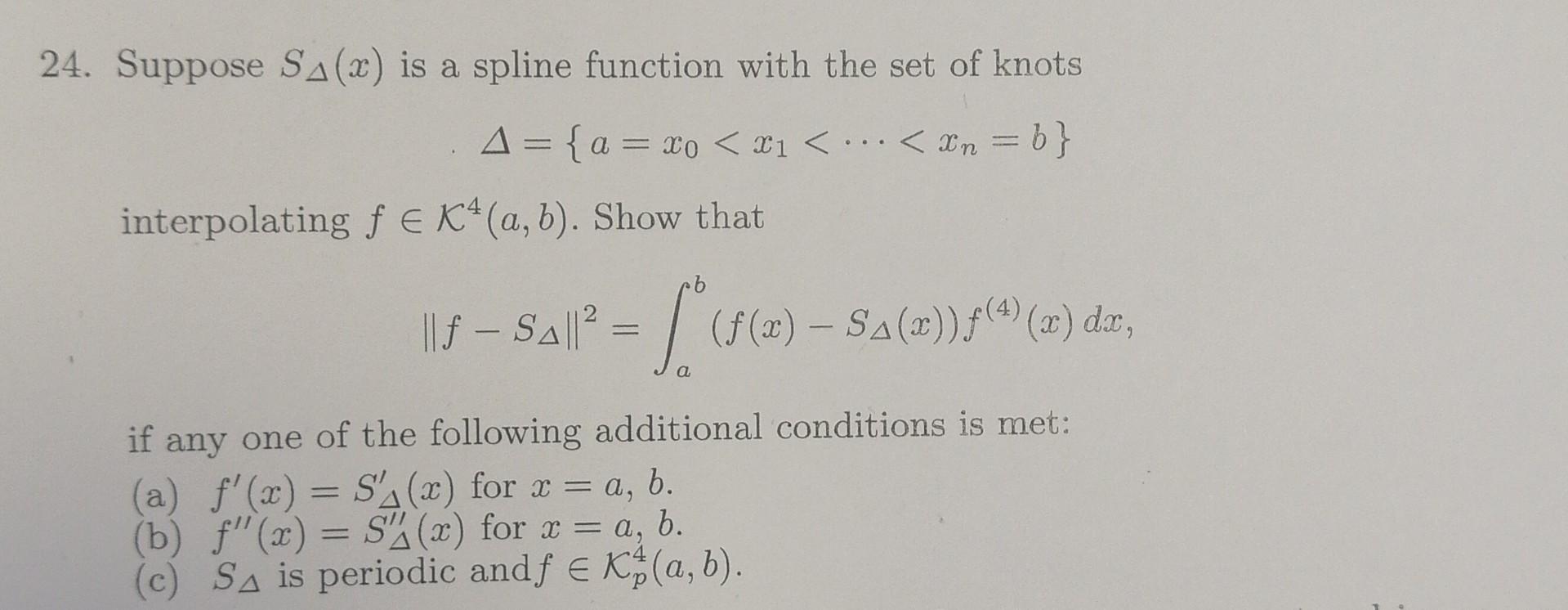 24. Suppose SA (x) is a spline function with the set | Chegg.com