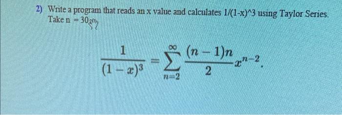 Solved 2) Write a program that reads an x value and | Chegg.com