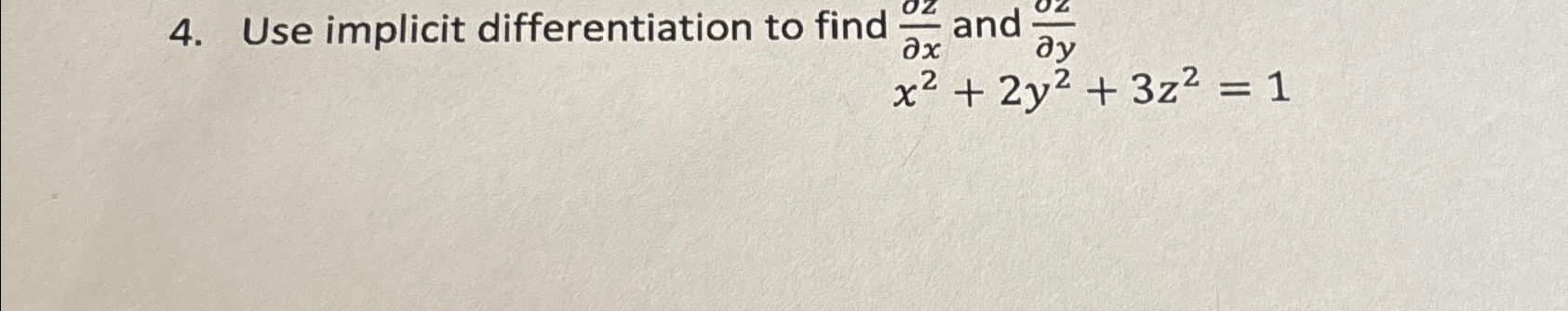 Solved Use implicit differentiation to find delzdelx ﻿and | Chegg.com