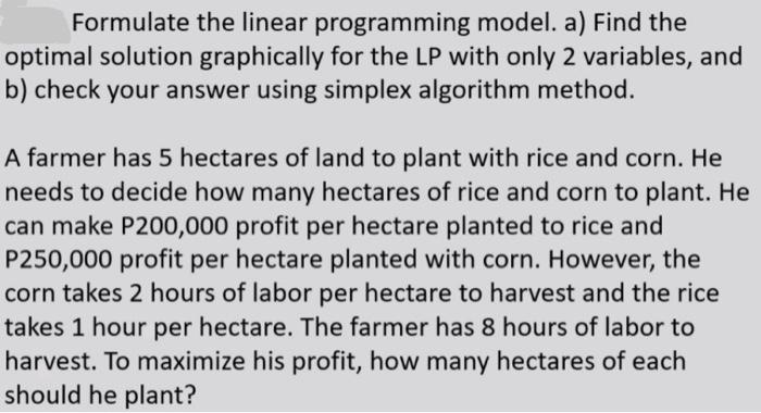 Solved Formulate the linear programming model. a) Find the | Chegg.com