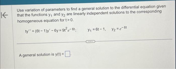 Solved Use variation of parameters to find a general | Chegg.com