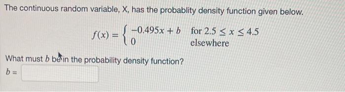 Solved The Continuous Random Variable X Has The Probablity 9757