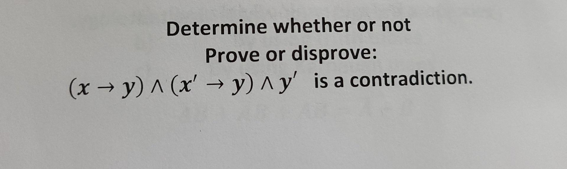 Solved Determine whether or not Prove or disprove: (x + y) ^ | Chegg.com