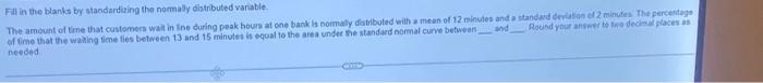 Solved Fill in the blanks by standardizing the normally | Chegg.com
