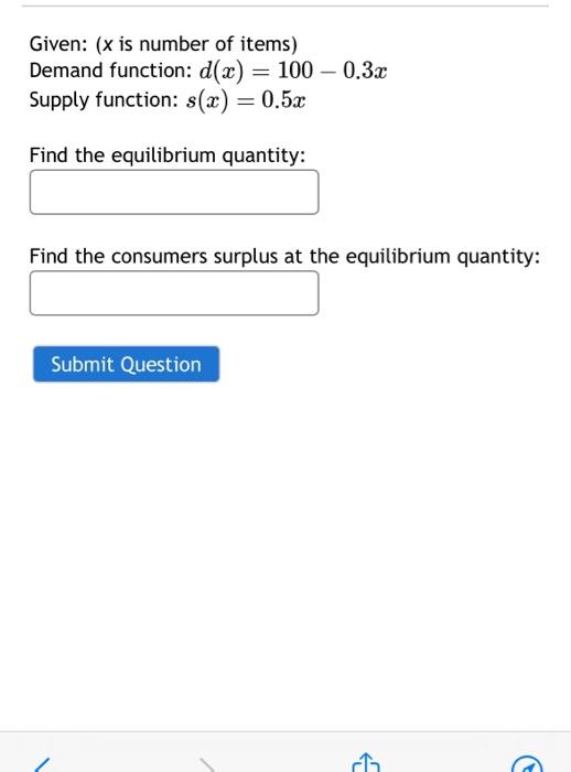 Solved Given: (x is number of items) Demand function: d(x) = | Chegg.com
