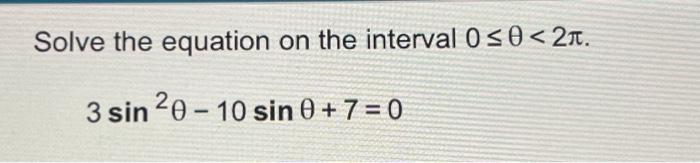 Solved Solve the equation on the interval 0≤θ