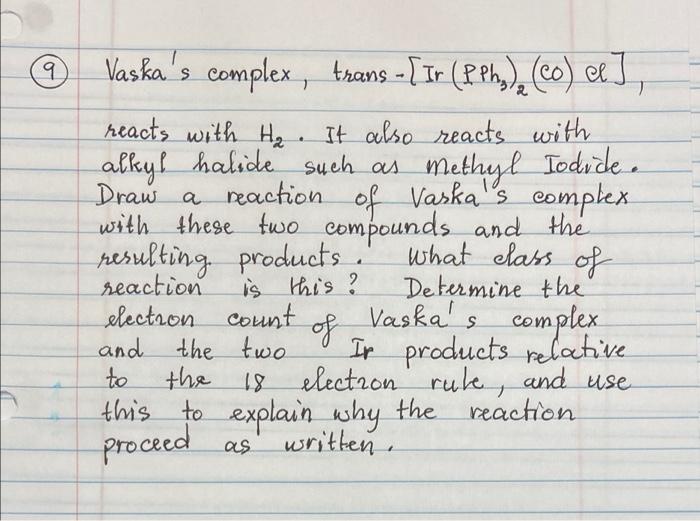 Solved q Vaska's complex, trans - [ Ir (PPh₂), (co) ce ] 2 T | Chegg.com