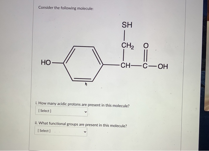 Solved Consider the following molecule: SH CH2 o HO- CH-C-OH | Chegg.com