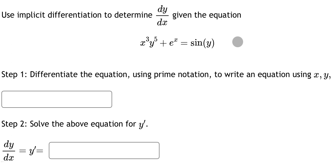 Solved Use implicit differentiation to ﻿determine dydx | Chegg.com