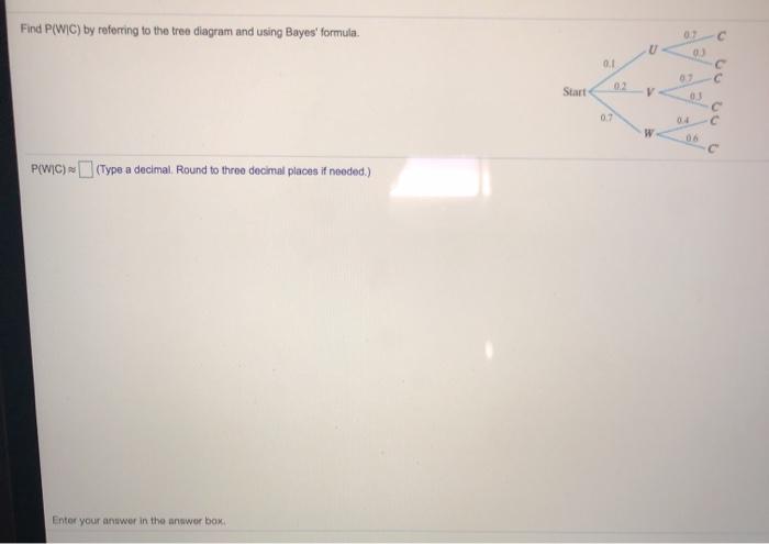 Solved Find P(WIC) by referring to the tree diagram and | Chegg.com