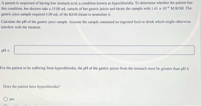 Solved A patient is suspected of having low stomach acid, a | Chegg.com