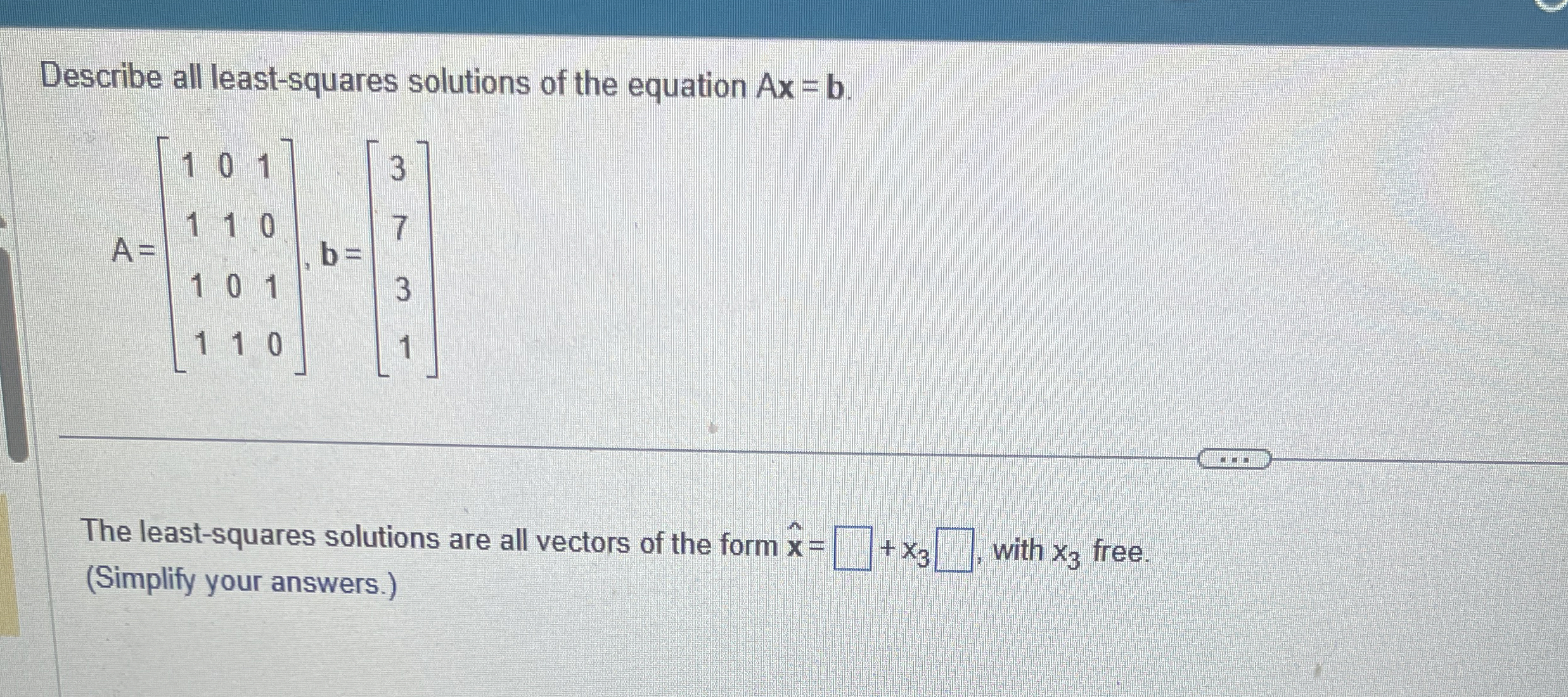 Solved Describe all least-squares solutions of the equation | Chegg.com