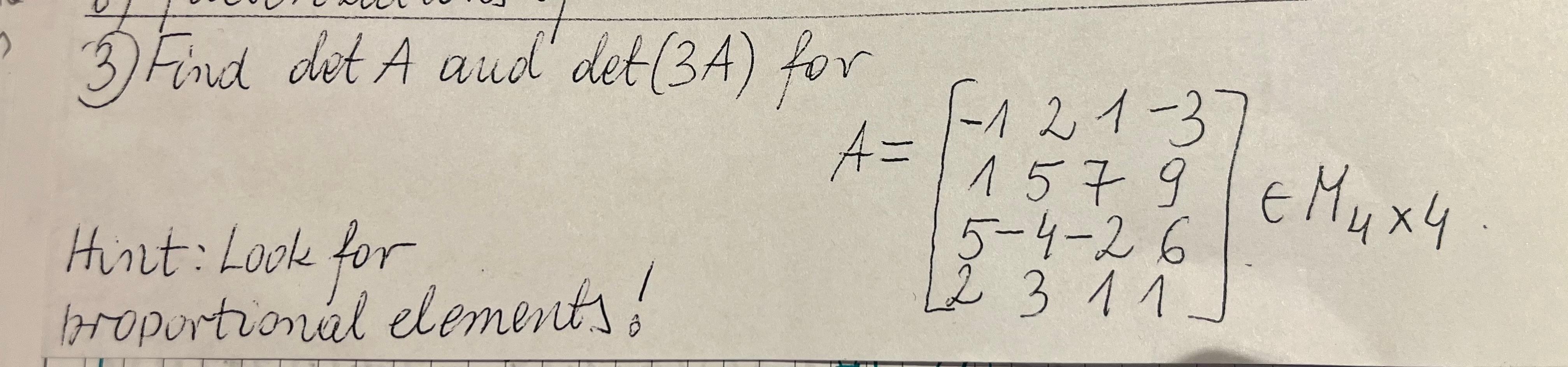 Solved Find det A and det(3A) ﻿for (please check the | Chegg.com