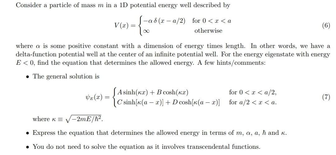Solved Consider a particle of mass m in a 1D potential | Chegg.com