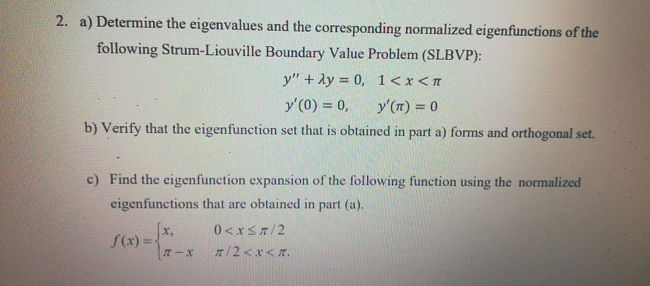 Solved 2. a) Determine the eigenvalues and the corresponding | Chegg.com