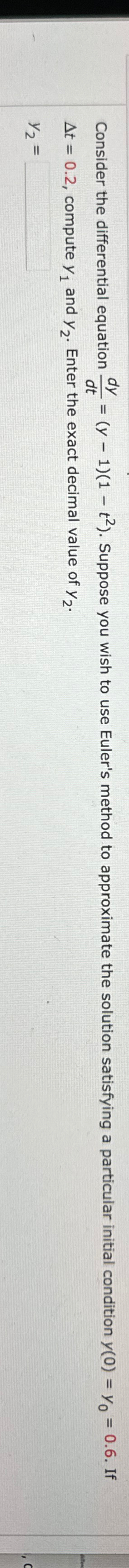 Solved Consider the differential equation dydt=(y-1)(1-t2). | Chegg.com