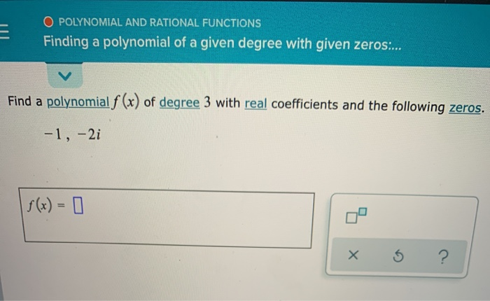 Solved O POLYNOMIAL AND RATIONAL FUNCTIONS Finding a | Chegg.com