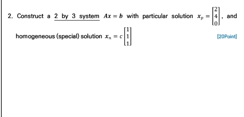 Solved Construct a 2 ﻿by 3 ﻿system Ax=b ﻿with particular | Chegg.com