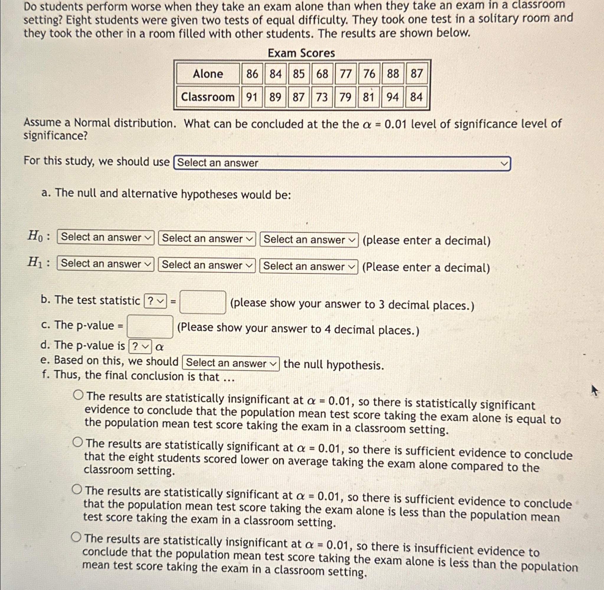 Solved Do students perform worse when they take an exam | Chegg.com