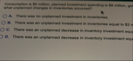 Solved Consumption is $5 ﻿million, planned investment | Chegg.com
