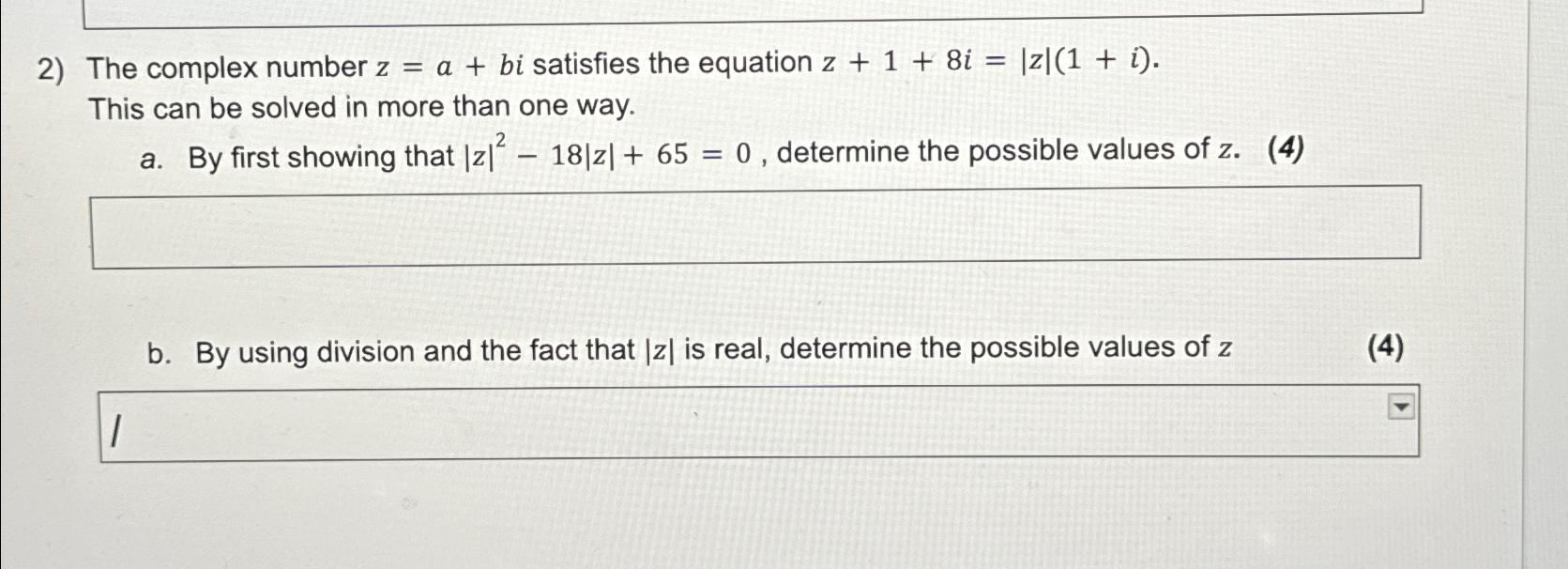 Solved The complex number z=a+bi ﻿satisfies the equation | Chegg.com