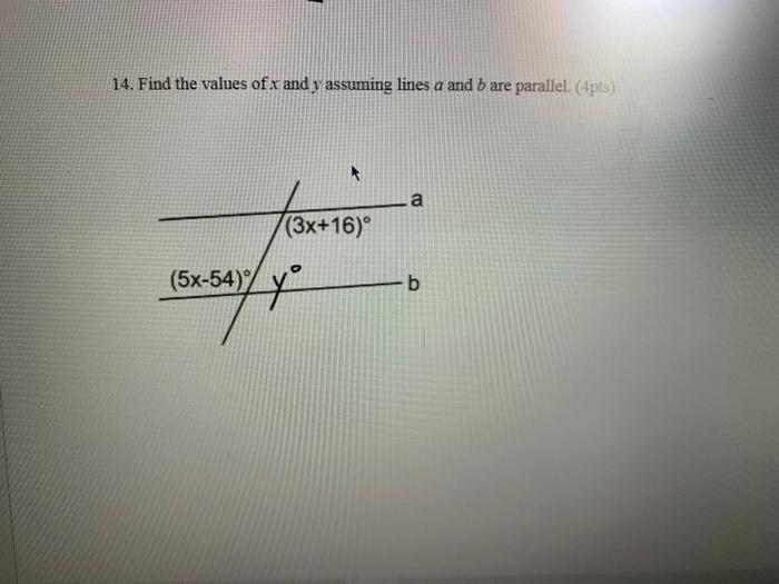 Solved 14 Find The Values Of X And Y Assuming Lines A And B Chegg