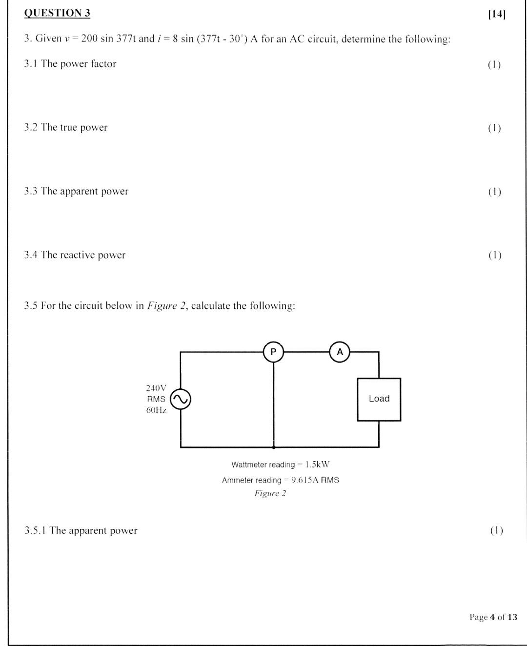 Solved QUESTION 3 3. Given v = 200 sin 377t and i = 8 sin | Chegg.com