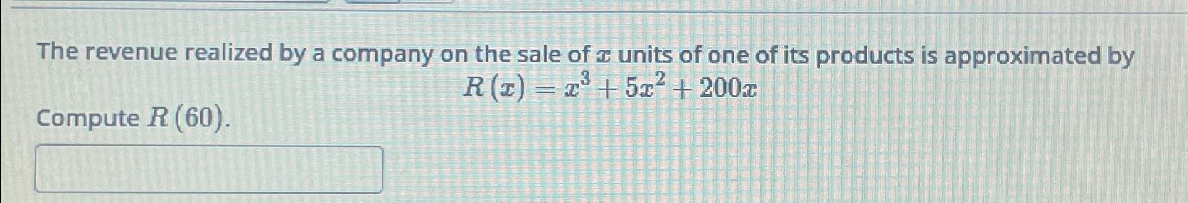 Solved The revenue realized by a company on the sale of x | Chegg.com