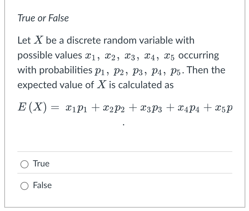 Solved True or ﻿FalseLet x be ﻿a discrete random variable | Chegg.com