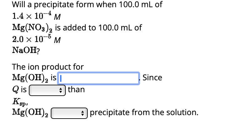 Solved Will a precipitate form when 100.0mL | Chegg.com