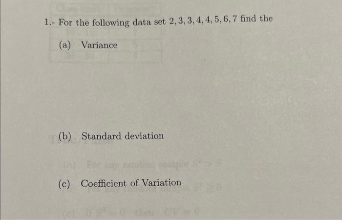Solved 1.- For the following data set 2,3,3,4,4,5,6,7 find | Chegg.com