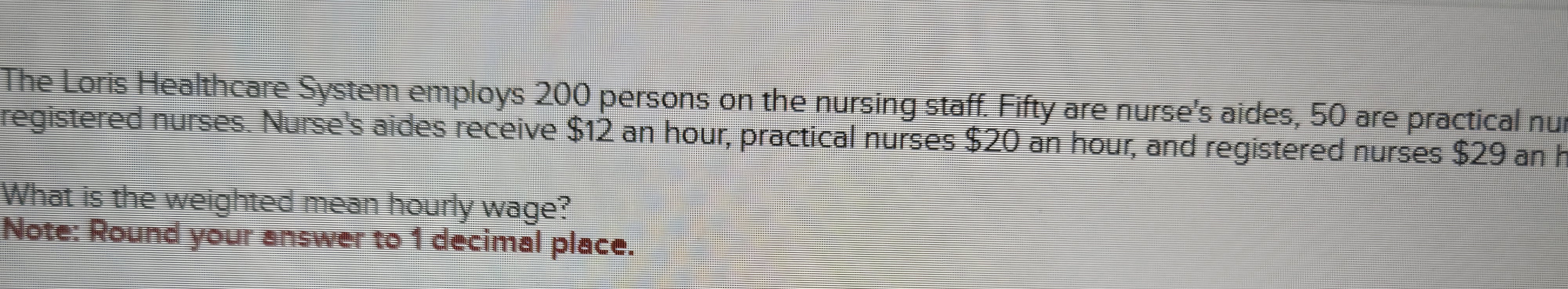 Solved The Loris Healthcare System employs 200 ﻿persons on | Chegg.com