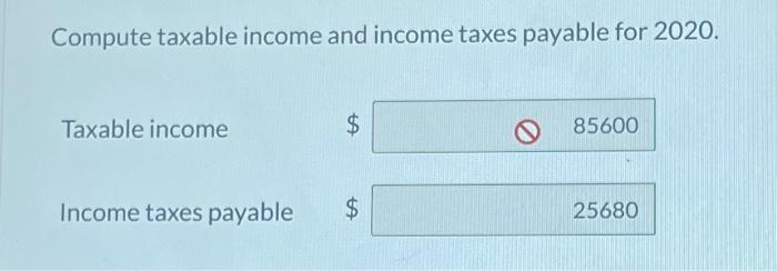 Compute taxable income and income taxes payable for | Chegg.com