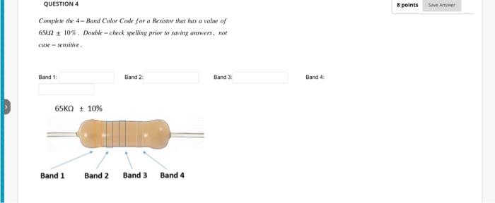 Solved Conplete the 4-Band Color Cade for a Resistor that | Chegg.com
