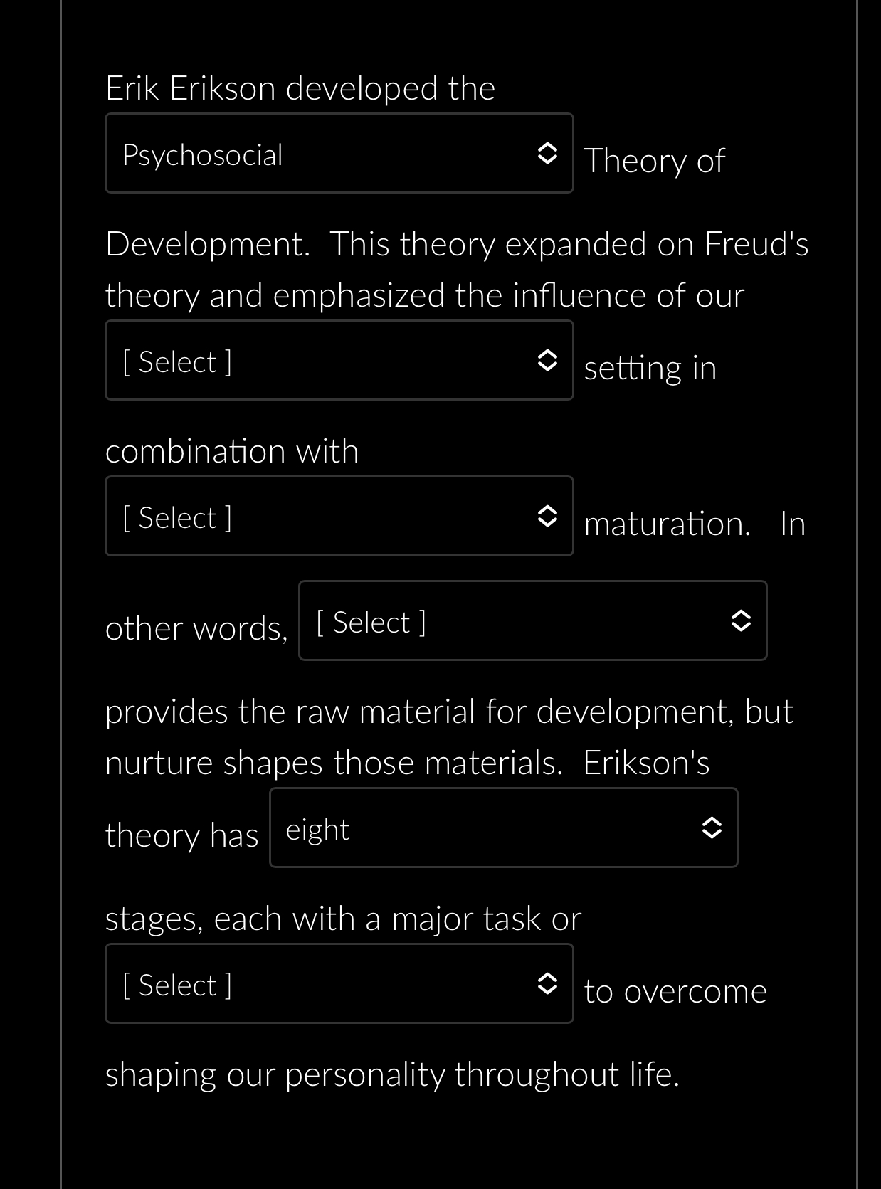 Solved Erik Erikson developed the ﻿Theory ofDevelopment. | Chegg.com