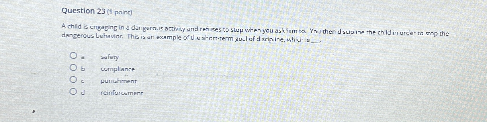 Solved Question 23 (1 ﻿point)A child is engaging in a | Chegg.com