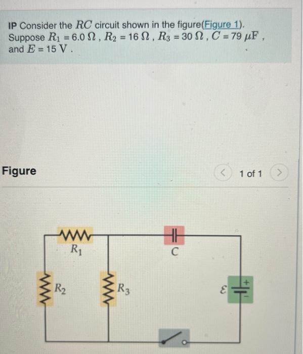Solved IP Consider the RC circuit shown in the figure(Figure | Chegg.com