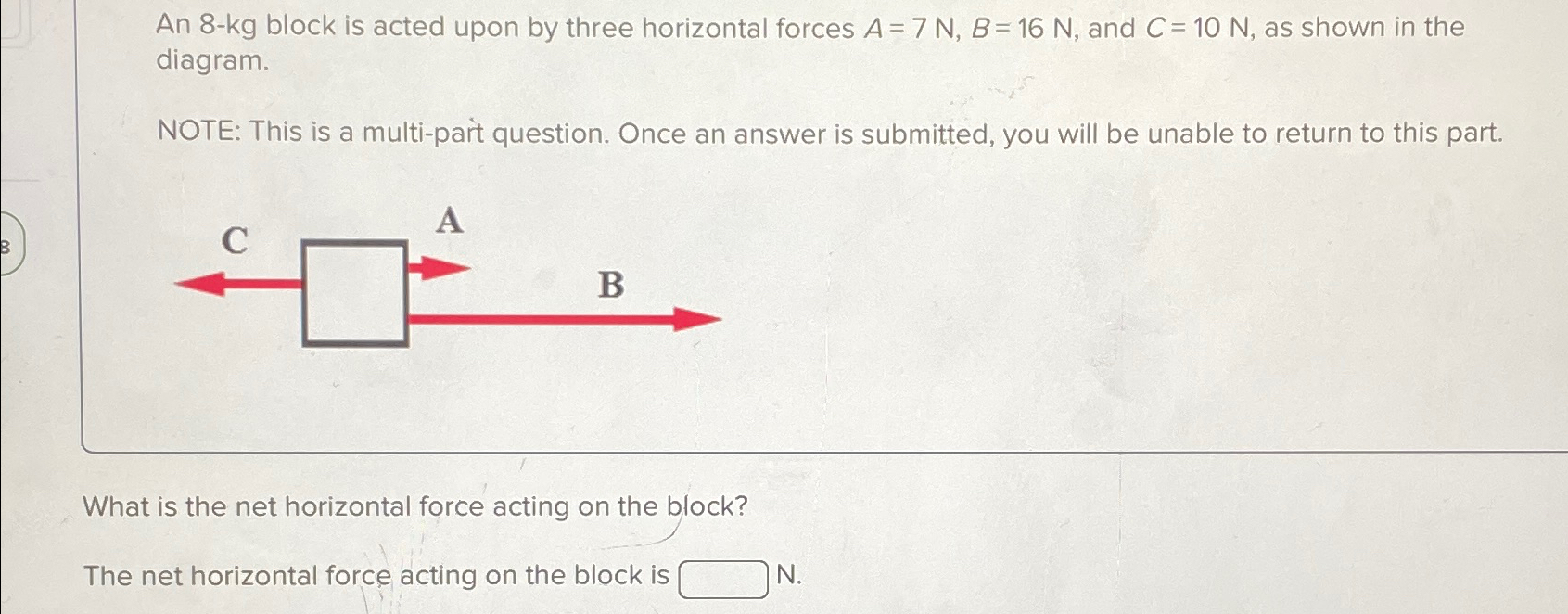 Solved An 8-kg block is acted upon by three horizontal | Chegg.com