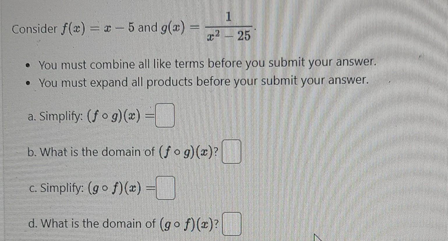 Consider f(x)=x−5 and g(x)=x2−251 - You must combine | Chegg.com