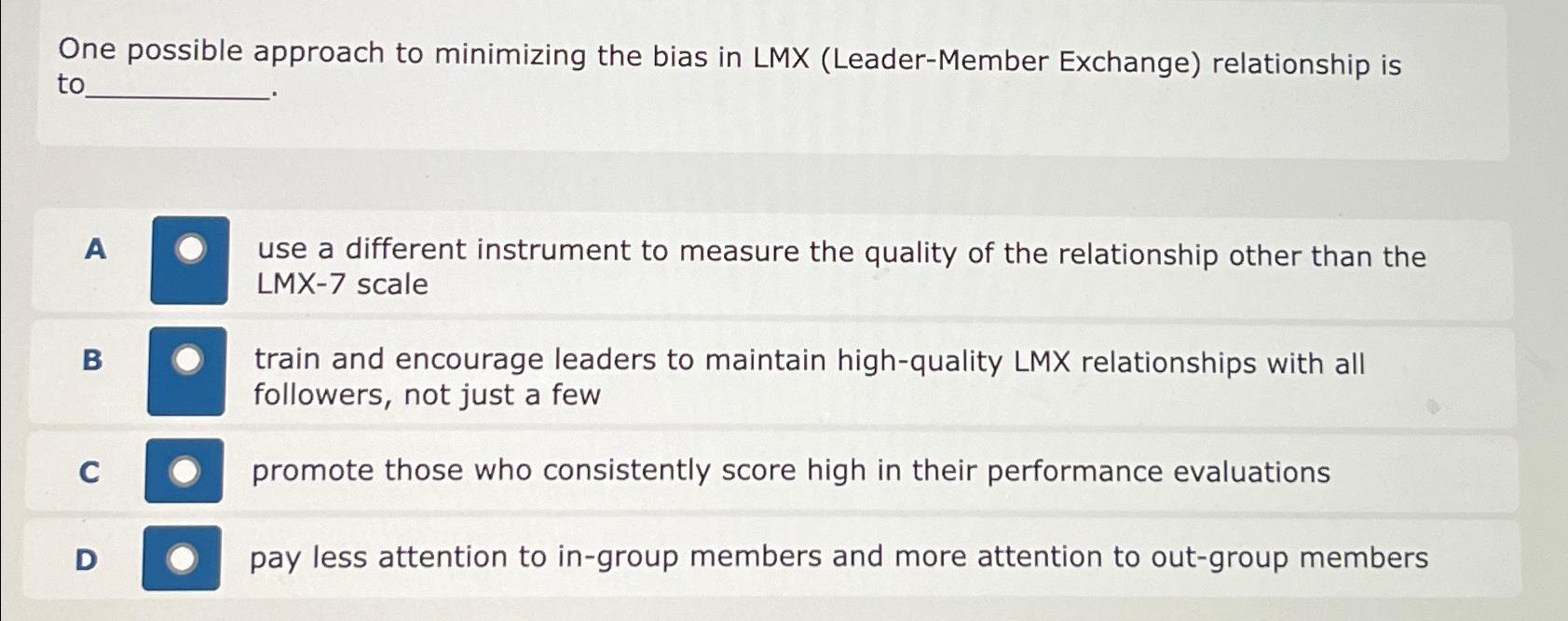 Solved One possible approach to minimizing the bias in LMX | Chegg.com