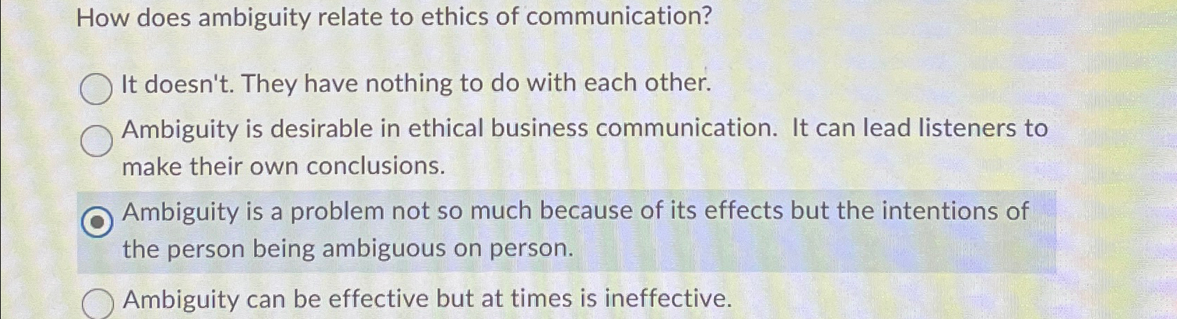 Solved How does ambiguity relate to ethics of | Chegg.com