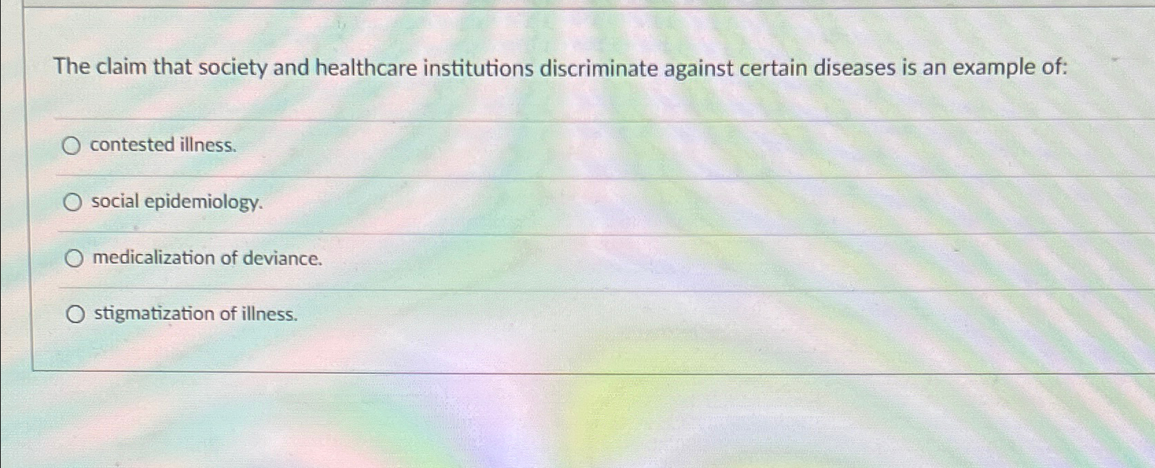 Solved The claim that society and healthcare institutions | Chegg.com