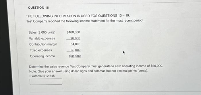 Solved QUESTION 16 THE FOLLOWING INFORMATION IS USED FOS | Chegg.com
