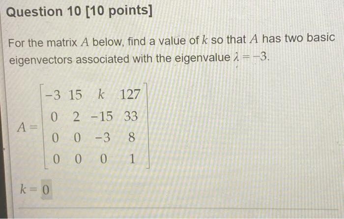 Solved Question 10 [10 points] For the matrix A below, find | Chegg.com