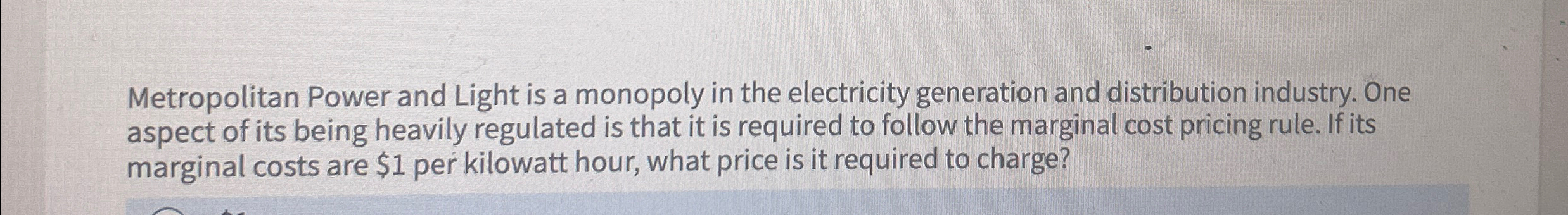 Solved Metropolitan Power and Light is a monopoly in the | Chegg.com