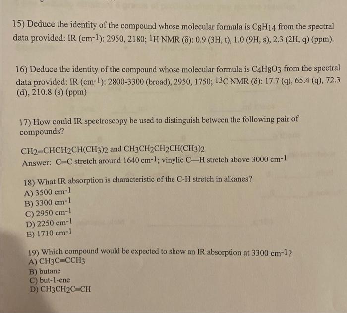 Solved 15) Deduce the identity of the compound whose | Chegg.com